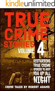 Amazon.com: True Crime Stories: VOLUME 3: A collection of fascinating facts and disturbing ...
