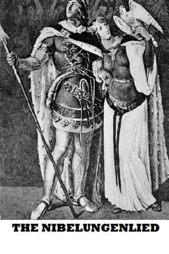 The Nibelungenlied: Shumway, Daniel B.: 9781482362800: Amazon.com: Books
