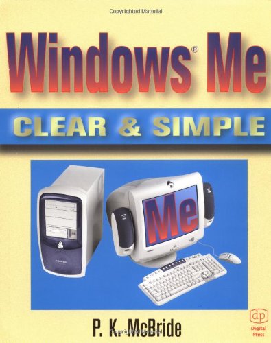 Windows Me Clear & Simple: McBride, P K: 9781555582548: Amazon.com: Books