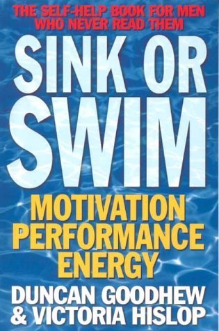 Sink or Swim: The Self-help Book for Men Who Never Read Them: Amazon.co ...