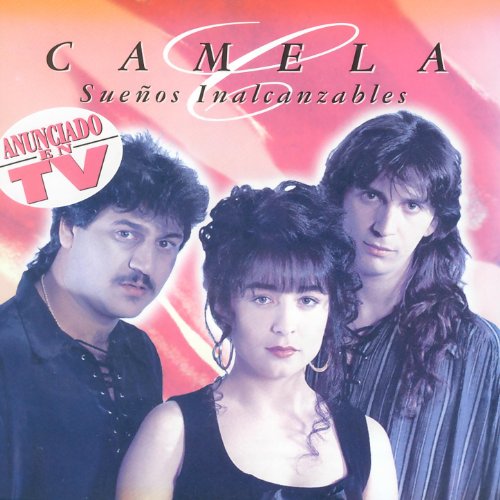 Amazon MusicでCamelaのSueños Inalcanzablesを再生する