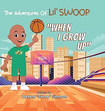 Amazon.com: When I Grow Up: 9781665306324: Simpson, Dwayne Swoop: Books
