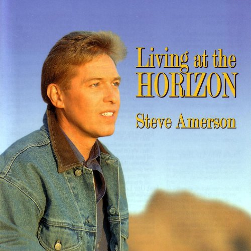 Play Living At The Horizon by Steve Amerson on Amazon Music