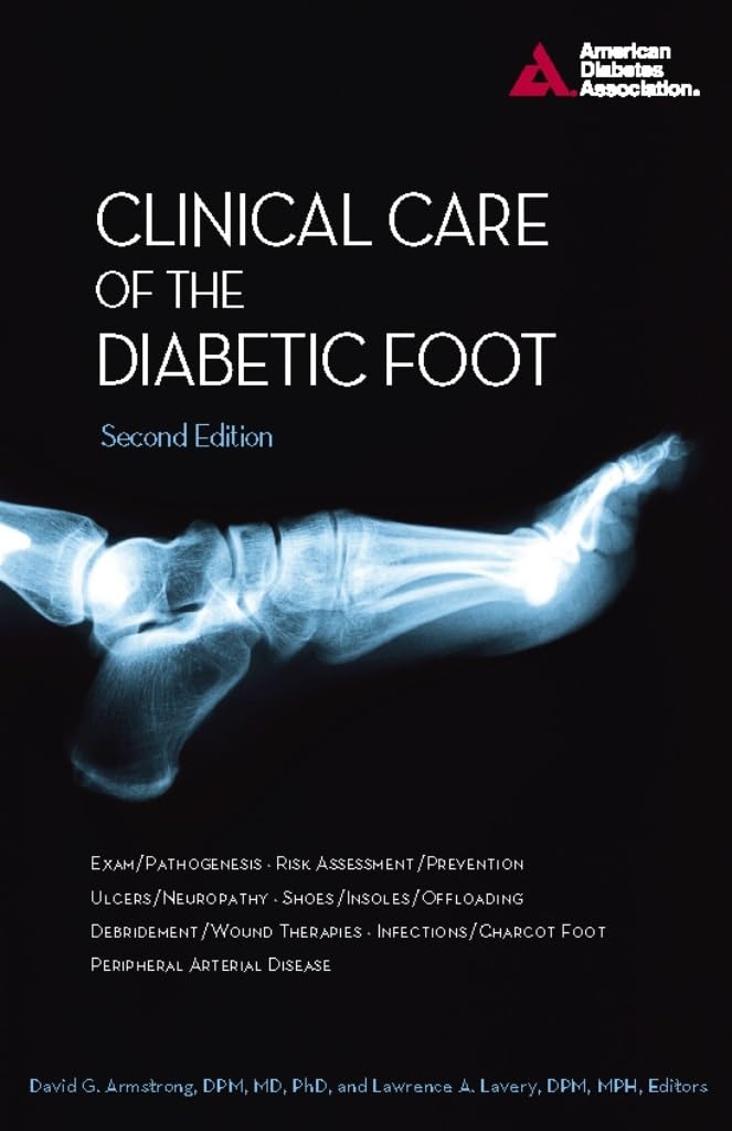 Clinical Care of the Diabetic Foot: Armstrong M.D., David G., Lavery M ...