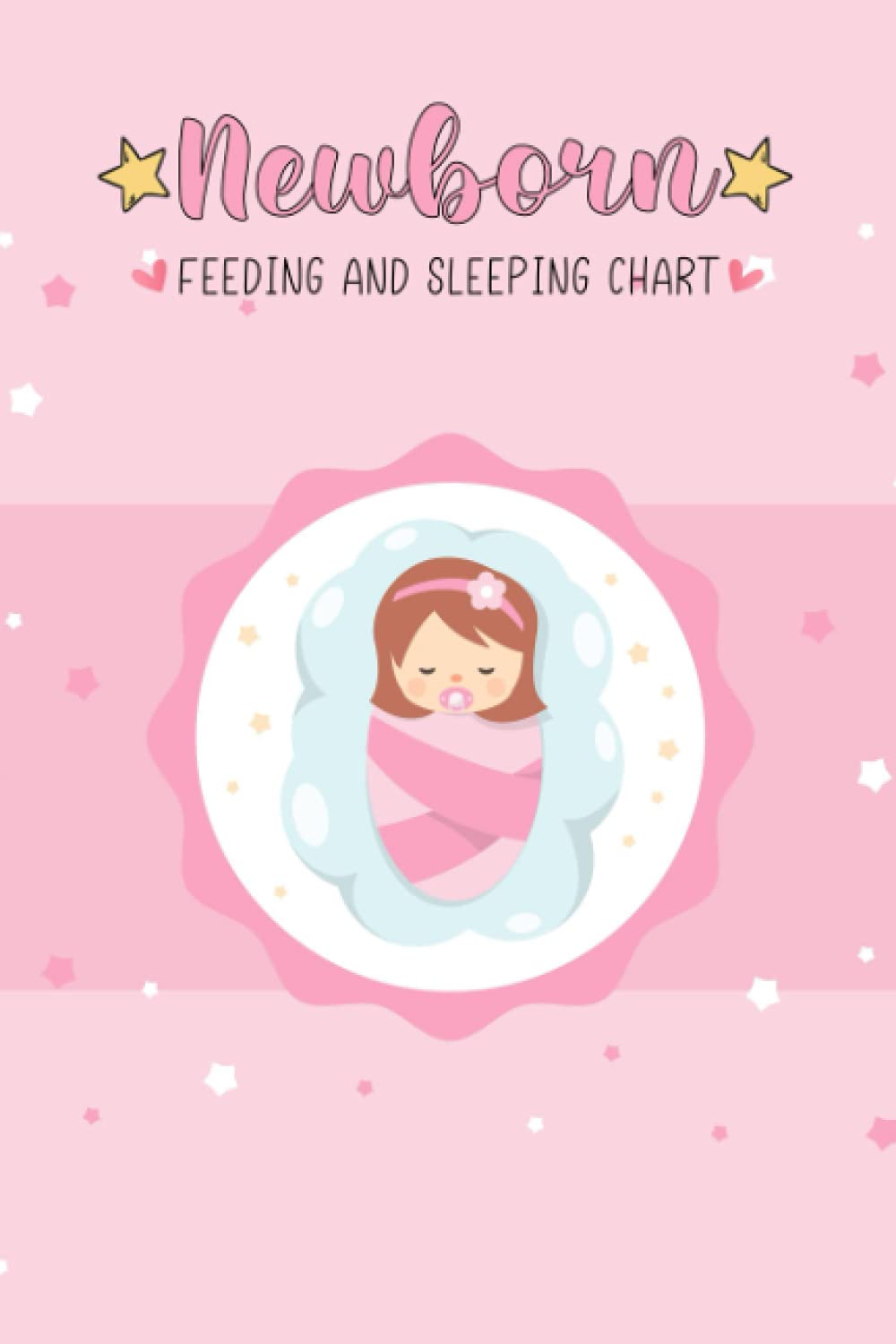 Buy NEWBORN FEEDING AND ING CHART: Feeding Monitor and feeding Log and ...
