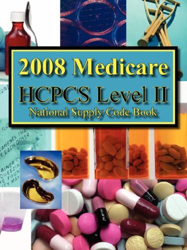 2008 HCPCS Level II National Supply Code Book: 9780980062724: Medicine ...