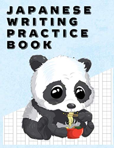 Japanese Writing Practice Book: Cute Kawaii Panda Eating Japanese Ramen ...