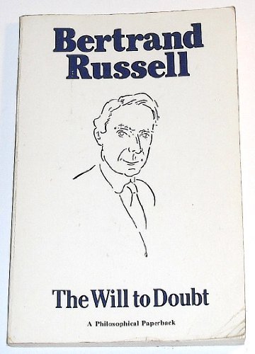 The Will to Doubt: Bertrand Russell: 9780802224361: Amazon.com: Books