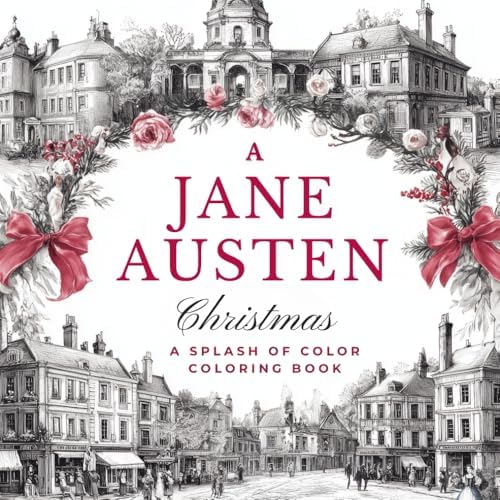 Amazon.com: A Jane Austen Christmas Coloring Book for Adults: Cozy Regency Holiday Scenes to ...