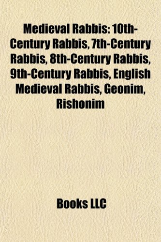 Medieval Rabbis: 10th-Century Rabbis, 7th-Century Rabbis, 8th-Century ...