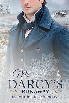 Mr Darcy's Runaway: A Pride & Prejudice Variation - Kindle edition by Roberts, Martine Jane ...