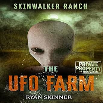 Amazon.com: Skinwalker Ranch: The UFO Farm, Book 4 (Audible Audio Edition): Ryan Skinner, Susan ...