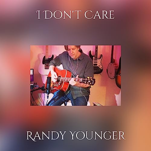 Écouter I Don't Care de Randy Younger sur Amazon Music Unlimited