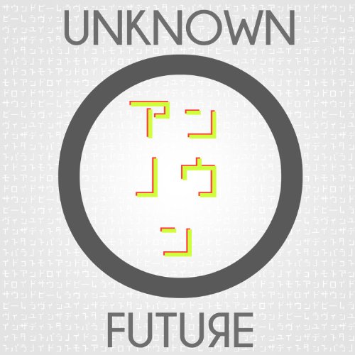 Play UNKNOWN FUTURE by Unknown on Amazon Music