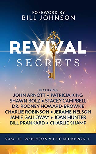 Revival Secrets - Kindle edition by and Luc Niebergall, Samuel Robinson ...