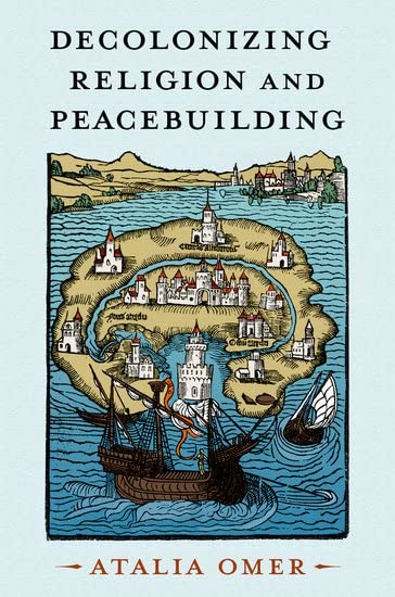 Amazon.com: Decolonizing Religion and Peacebuilding (STUDIES IN ...