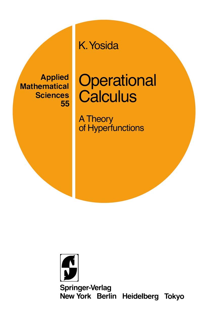 Operational Calculus: A Theory of Hyperfunctions (Applied Mathematical ...