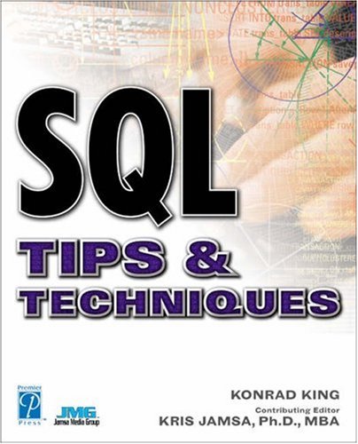 SQL Tips & Techniques: King, Konrad, Jamsa, Kris: 9781931841450: Amazon ...