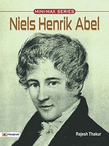 Amazon.com: Niels Henrik Abel by Rajesh Thakur: The Genius ...