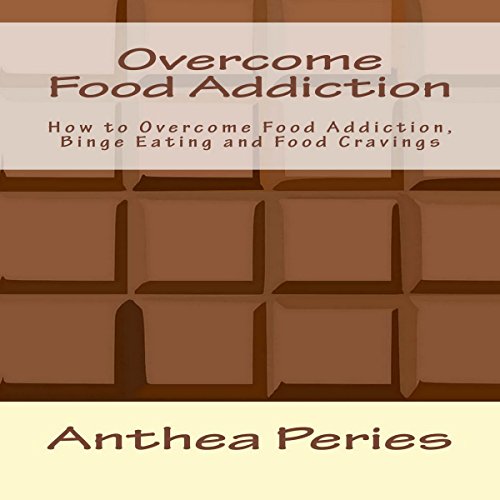 Amazon.com: Overcome Food Addiction: How to Overcome Food Addiction ...