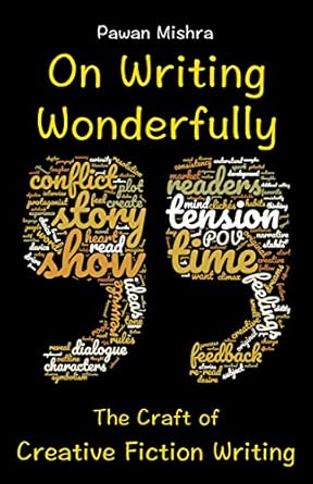 Amazon.com: On Writing Wonderfully: The Craft of Creative Fiction ...