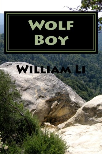 wolf boy: Li, William: 9781469922164: Amazon.com: Books