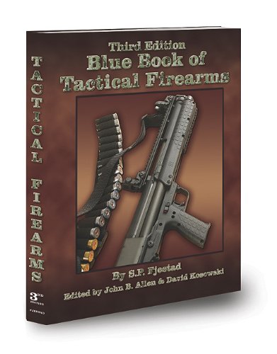 Amazon.com: 3rd Edition Blue Book of Tactical Firearms: 9781936120116 ...