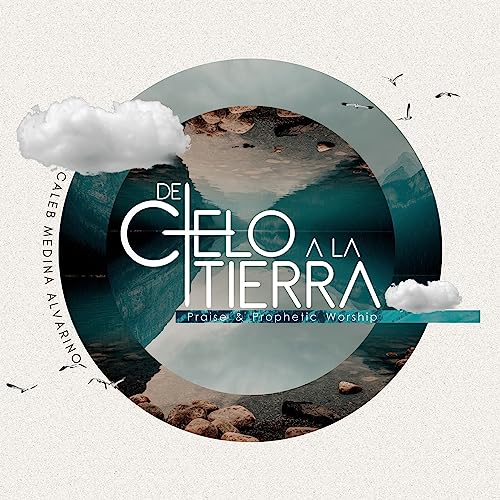 Play Del Cielo a la Tierra by Caleb Medina Alvarino on Amazon Music