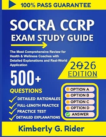 SOCRA CCRP EXAM STUDY GUIDE 2026: Comprehensive Review for Certified ...