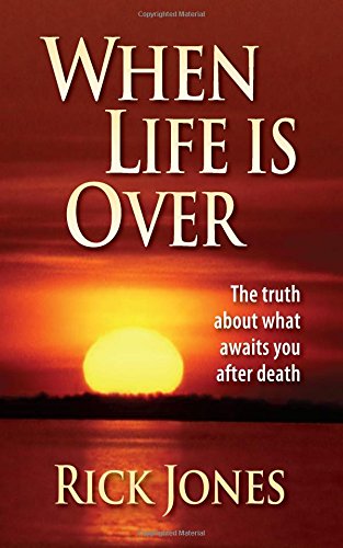 When Life Is Over: Jones, Rick: 9780758903921: Amazon.com: Books