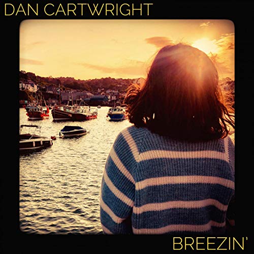 Écouter Breezin' par Dan Cartwright sur Amazon Music Unlimited