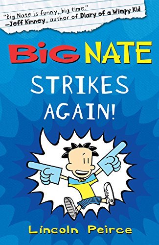 Big Nate Strikes Again: Peirce, Lincoln: 9780062036568: Amazon.com: Books