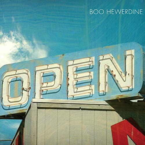 Amazon Music - Boo HewerdineのOpen - Amazon.co.jp
