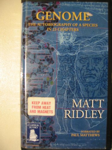 Genome the Autobiography of a Species in 23 Chapters: Matt Ridley, Paul ...