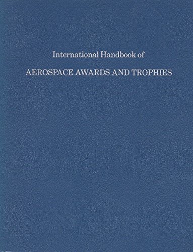 International Handbook of Aerospace Awards and Trophies: SMITHSONIAN ...