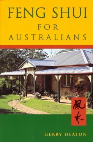 Feng Shui for Australians by Gerry Heaton