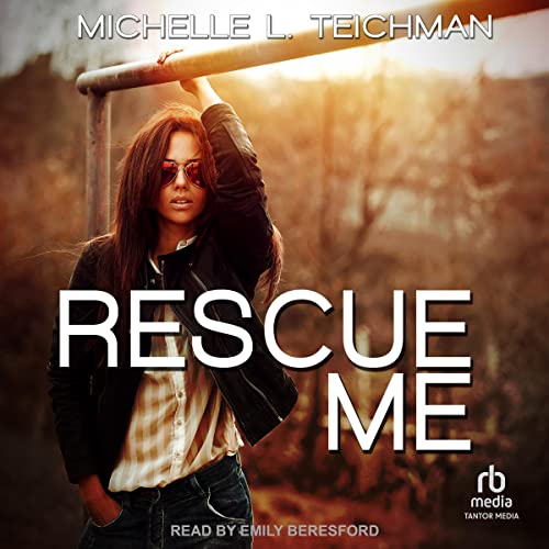 Amazon.com: Rescue Me (Audible Audio Edition): Michelle L. Teichman ...