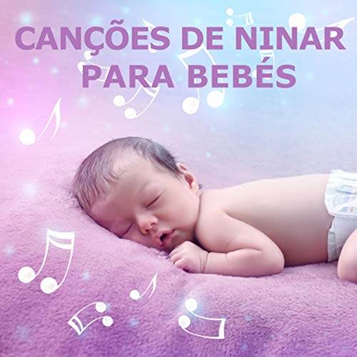 Canções de Ninar para Bebés by Canção de ninar & Canção de Ninar Bebê ...