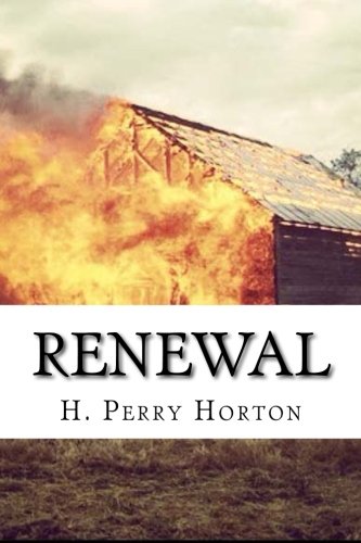 Renewal: Horton, H. Perry: 9781511460576: Amazon.com: Books
