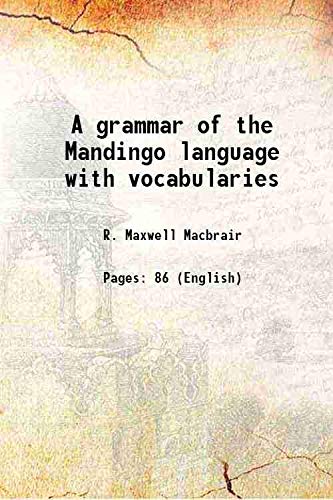 Amazon.in: Buy A grammar of the Mandingo language with vocabularies ...