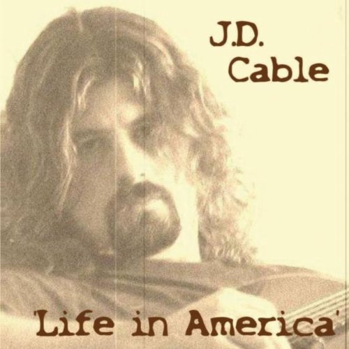 Play Life in America by JD Cable on Amazon Music