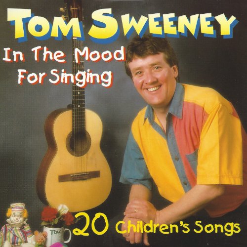 Play In the Mood for Singing - 20 Children's Songs by Tom Sweeney on ...