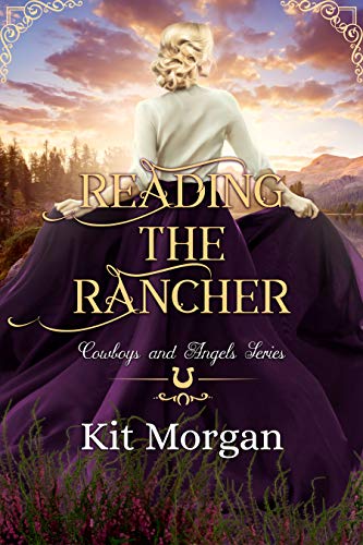 Reading the Rancher (Cowboys and Angels Book 28) - Kindle edition by ...