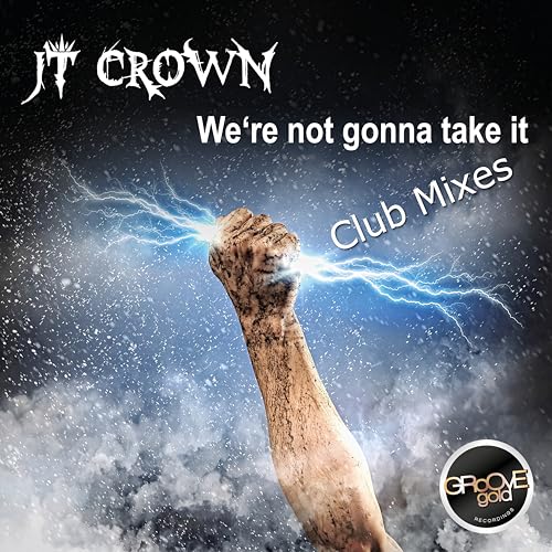 Amazon Music UnlimitedでJT CrownのWe're Not Gonna Take It (Club Mixes)を
