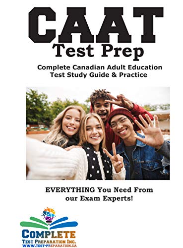 CAAT Test Prep! Complete Canadian Adult Achievement Test Study Guide ...