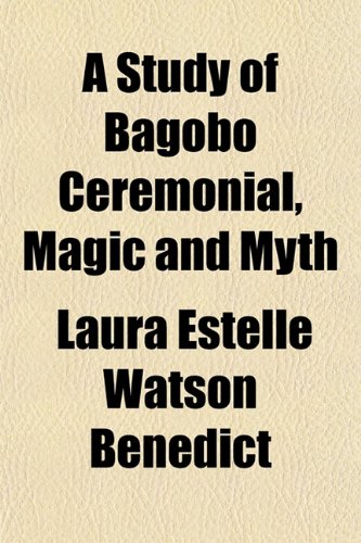 A Study of Bagobo Ceremonial, Magic and Myth : Amazon.in: Books
