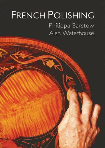 French Polishing: Barstow, Philippa, Waterhouse, Alan: 9780854421060 ...