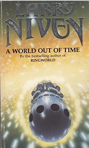World Out of Time: Niven, Larry: 9781857231052: Amazon.com: Books