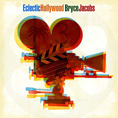 Play Eclectic Hollywood by Bryce Jacobs on Amazon Music