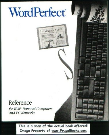 DataPerfect workbook for IBM personal computers and PC networks, version 2.1: WordPerfect ...